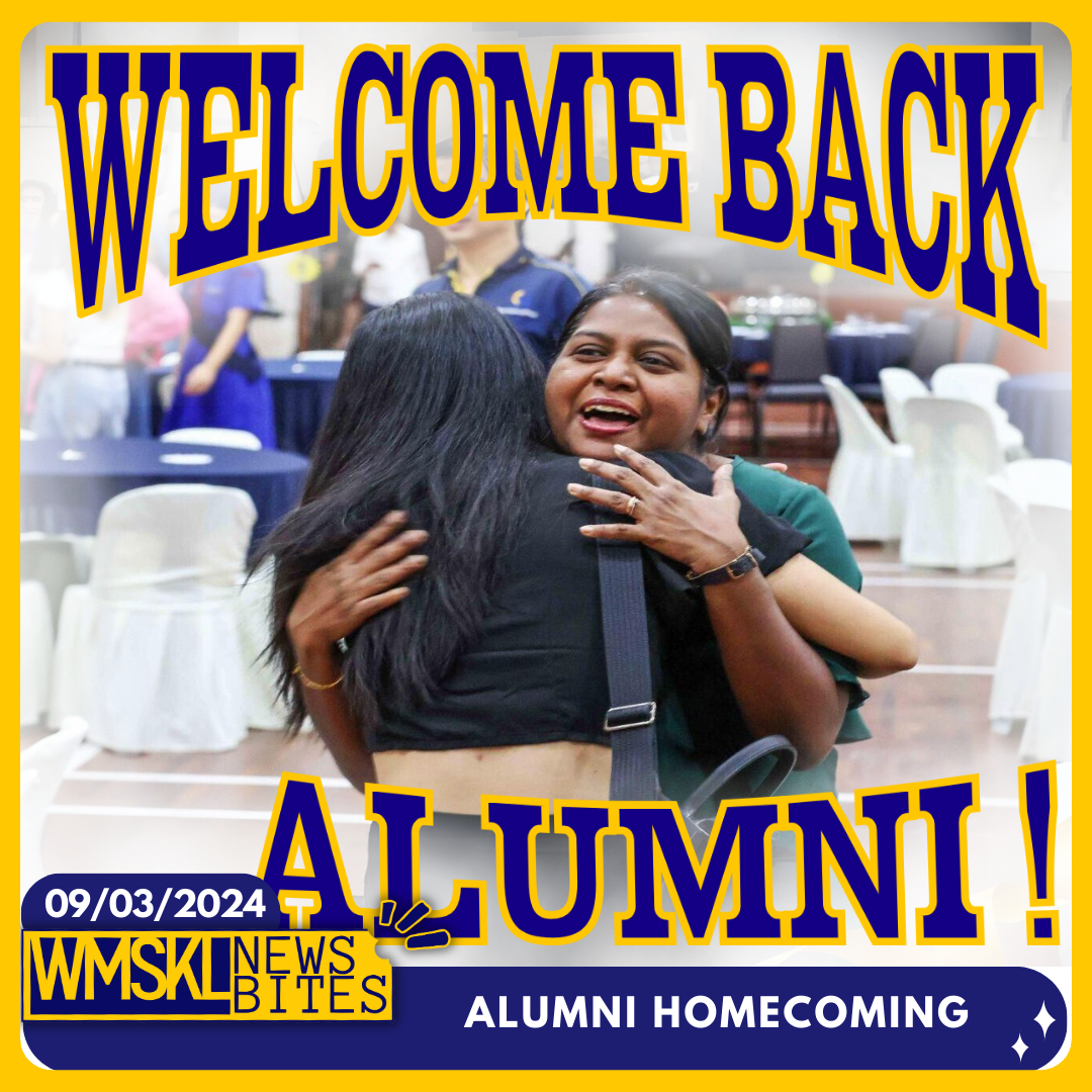 Wesley Methodist School Kuala Lumpur | WMSKL Alumni Homecoming